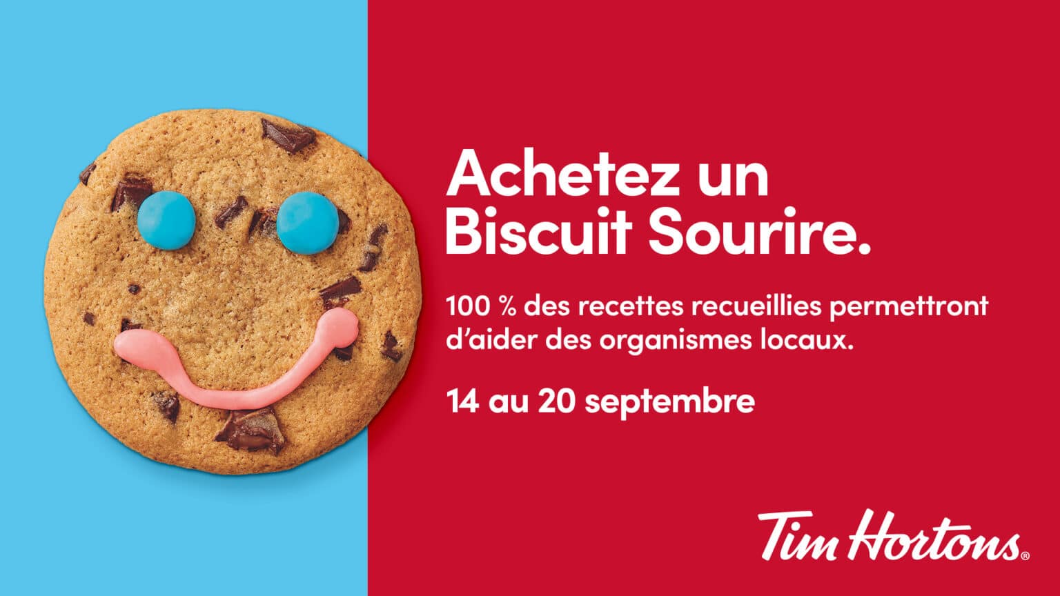 Semaine BISCUIT SOURIRE - Tim Hortons - Centre Jacques-Cartier